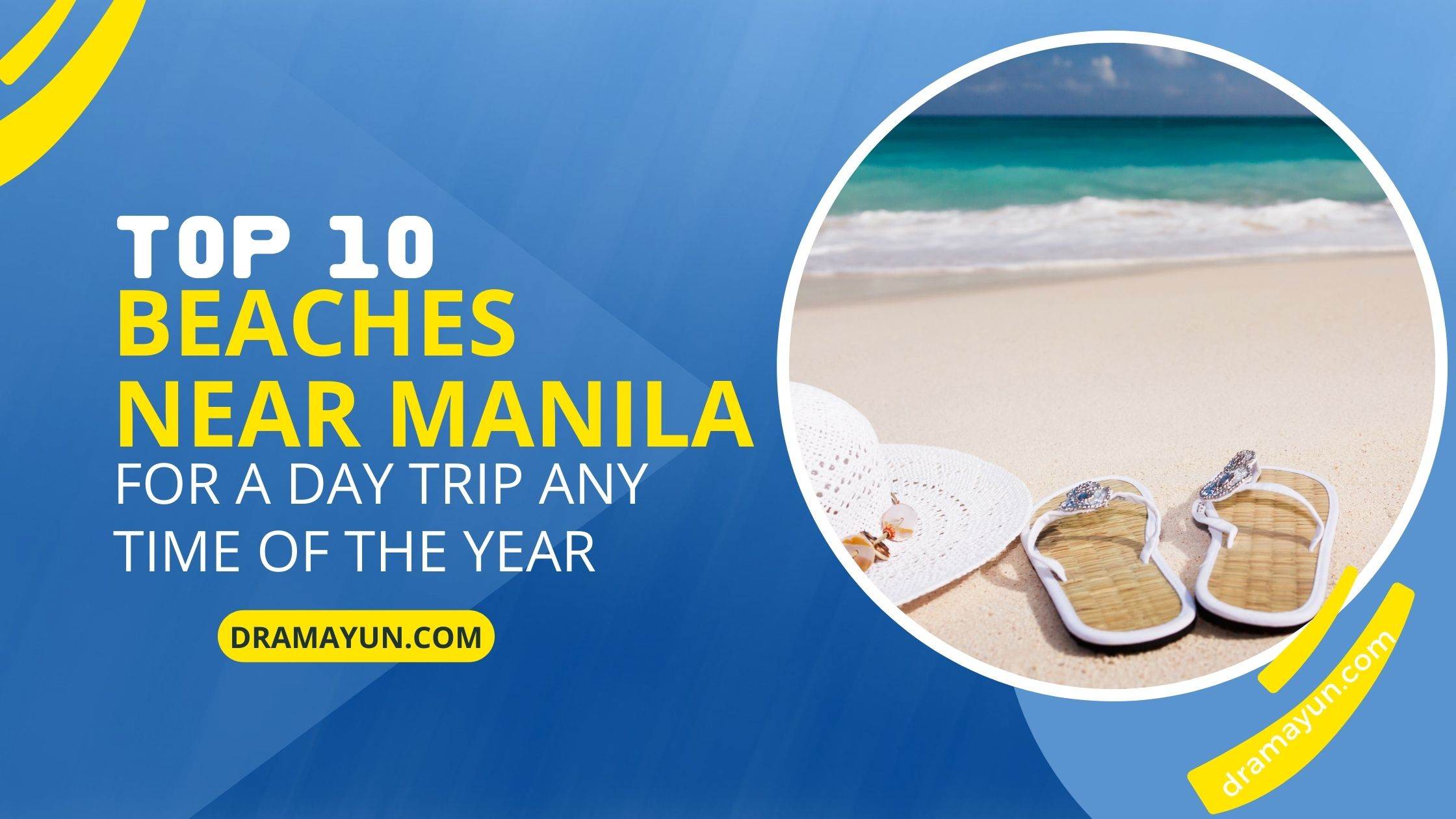 Top 10 Beaches Near Manila For A Day Trip Anytime of the Year – Dominic ...